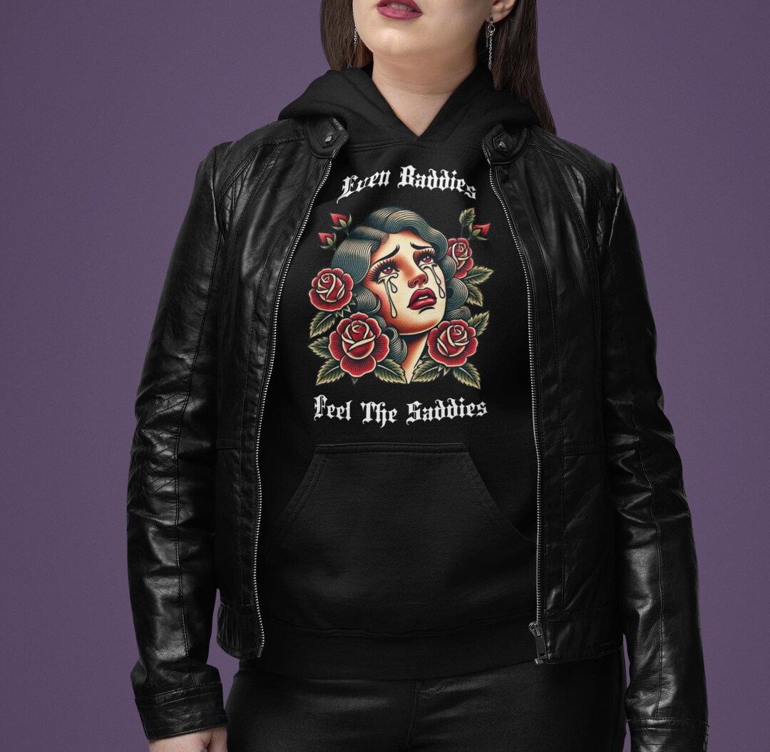 Even Baddies Feel the Saddies Hoodie Gothic Tattoo Aesthetic Pullover ...