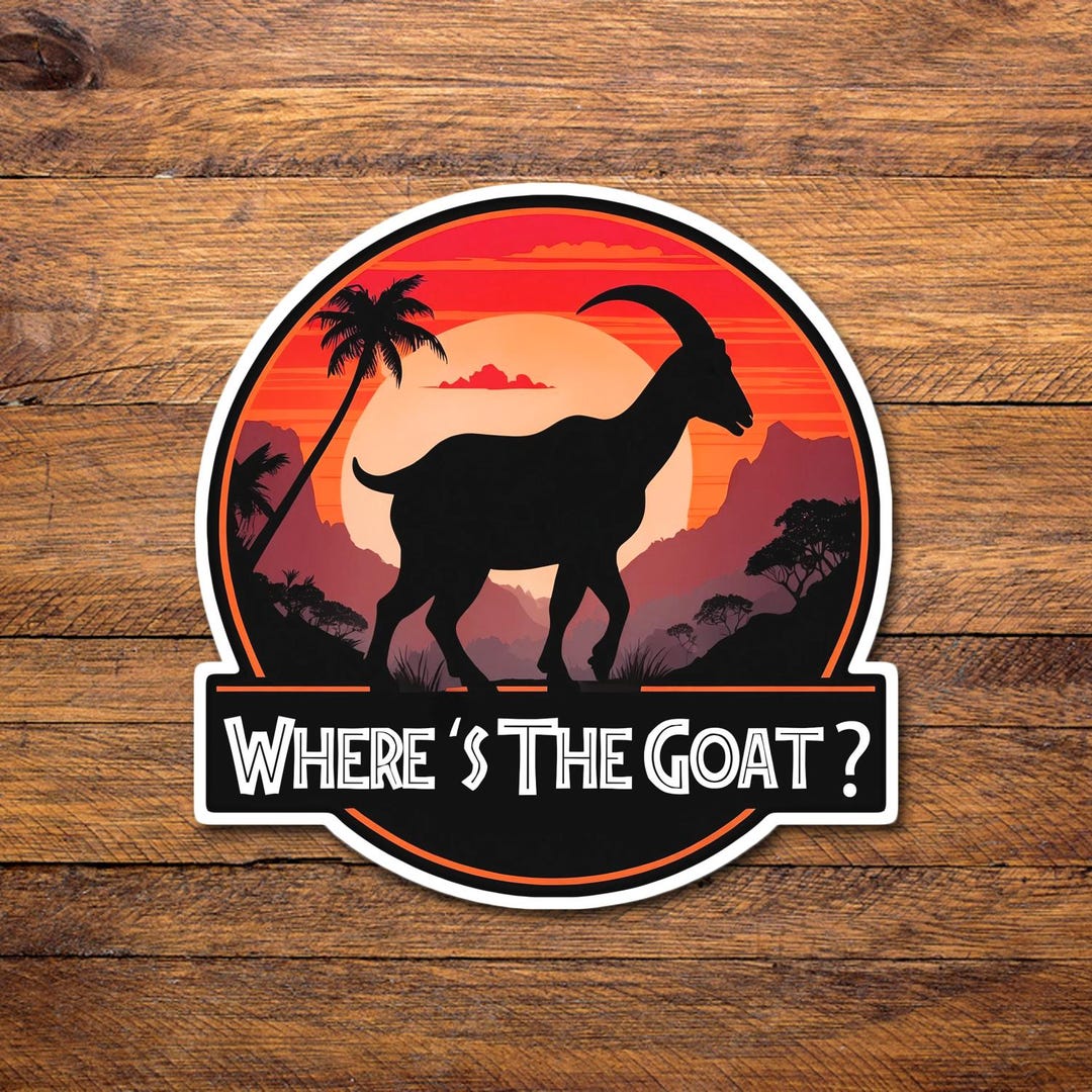 Where's the Goat Sticker, Jurassic Park Sticker - Free Shipping - Etsy