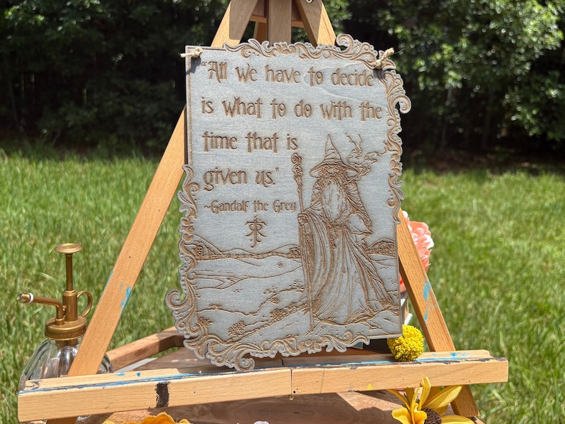Gandalf Quote Sign – Lotr Inspired, Engraved Wooden Wall Art, Tolkien ...