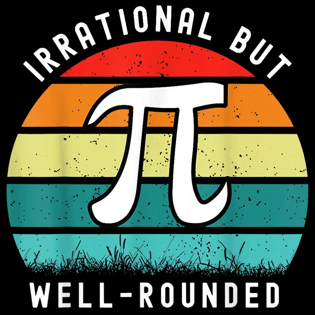 Retro Irrational Pi Day Celebration Png,funny Well Rounded Math Design ...