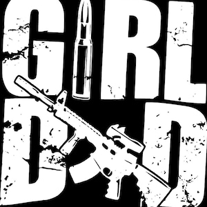 Girl Dad PNG, Gun Bullet, Military Style Father’s Day, Protective Dad ...
