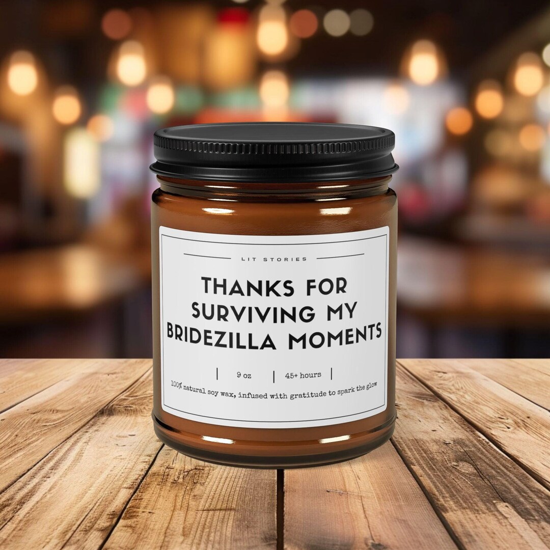 Bridezilla Moments Candle | Funny Bridesmaid Thank You Gift - Etsy