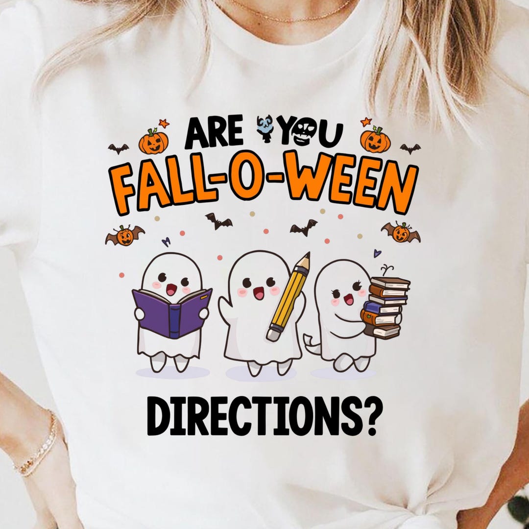 Are You Fall O Ween Directions Teacher Spooky Boo Ghost Png Cute Spooky ...