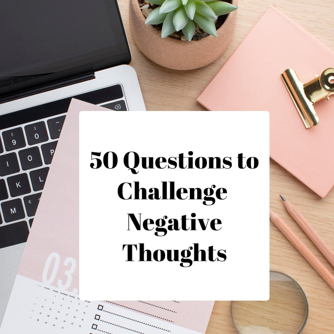 CBT Worksheet-questions to Challenge Negative Thoughts - Etsy
