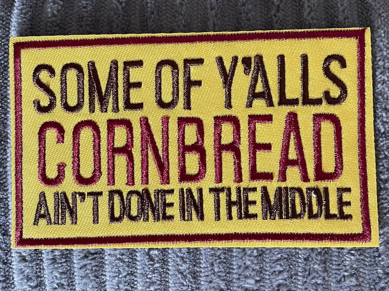 Cornbread Ain't Done in the Middle Iron on Patch - Etsy