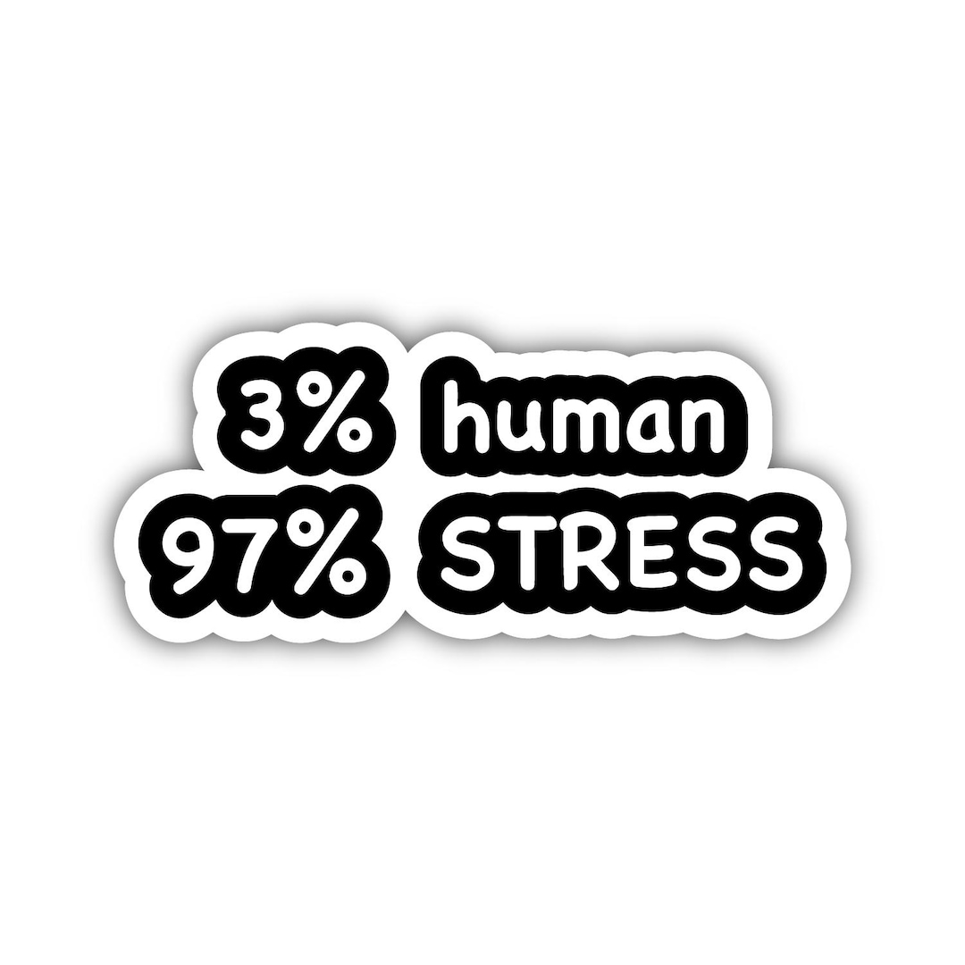 Stressed & Surviving Sticker: Funny Stress Quote, Waterproof Vinyl - Etsy