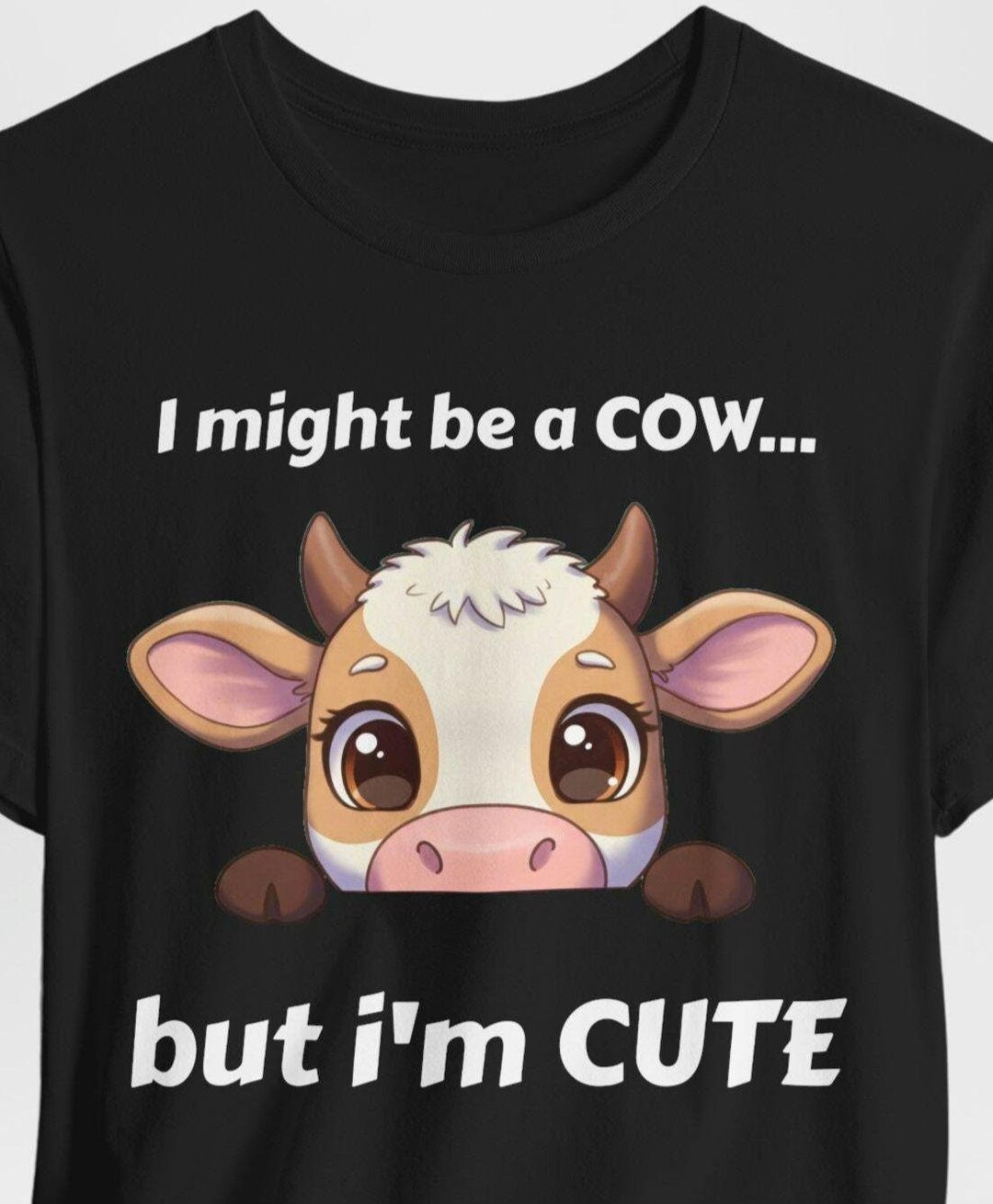 Funny Cow Shirt Cute Cow Quote Shirt Funny Cartoon Cow Lover Gift ...