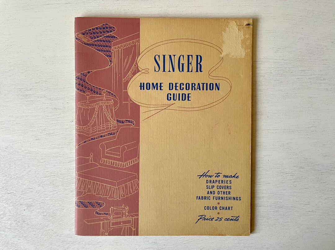 Vintage 1942 Singer Home Decoration Guide - How to Make Draperies Slipcovers - Vintage Softcover ...