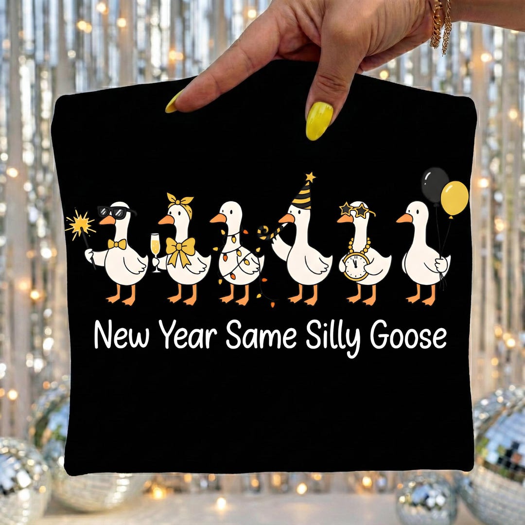 New Year Same Silly Goose PNG, Funny Christmas Geese Sublimation ...