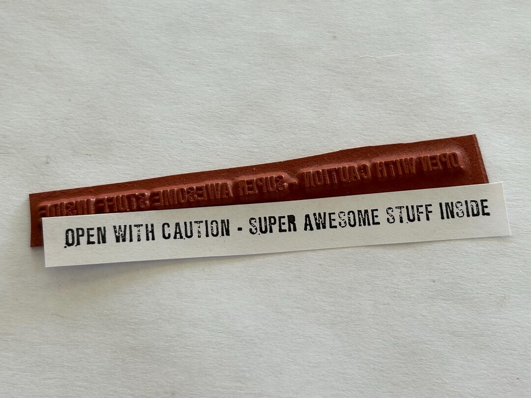 Rubber Stamp - Open With Caution - Super Awesome Stuff Inside, Mail Art Stamp - Unmounted Rubber ...