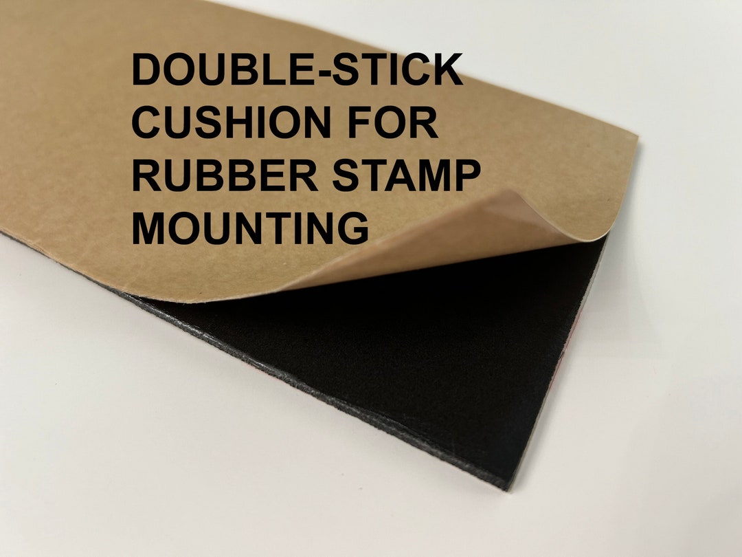 Double-stick Cushion for Rubber Stamp Mounting - Sticky Back Cushion ...