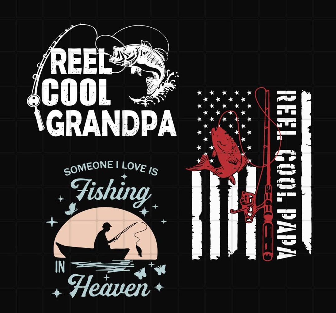 3 Reel Cool Grandpa PNG File, Grandpa Fisherman Digital Download ...