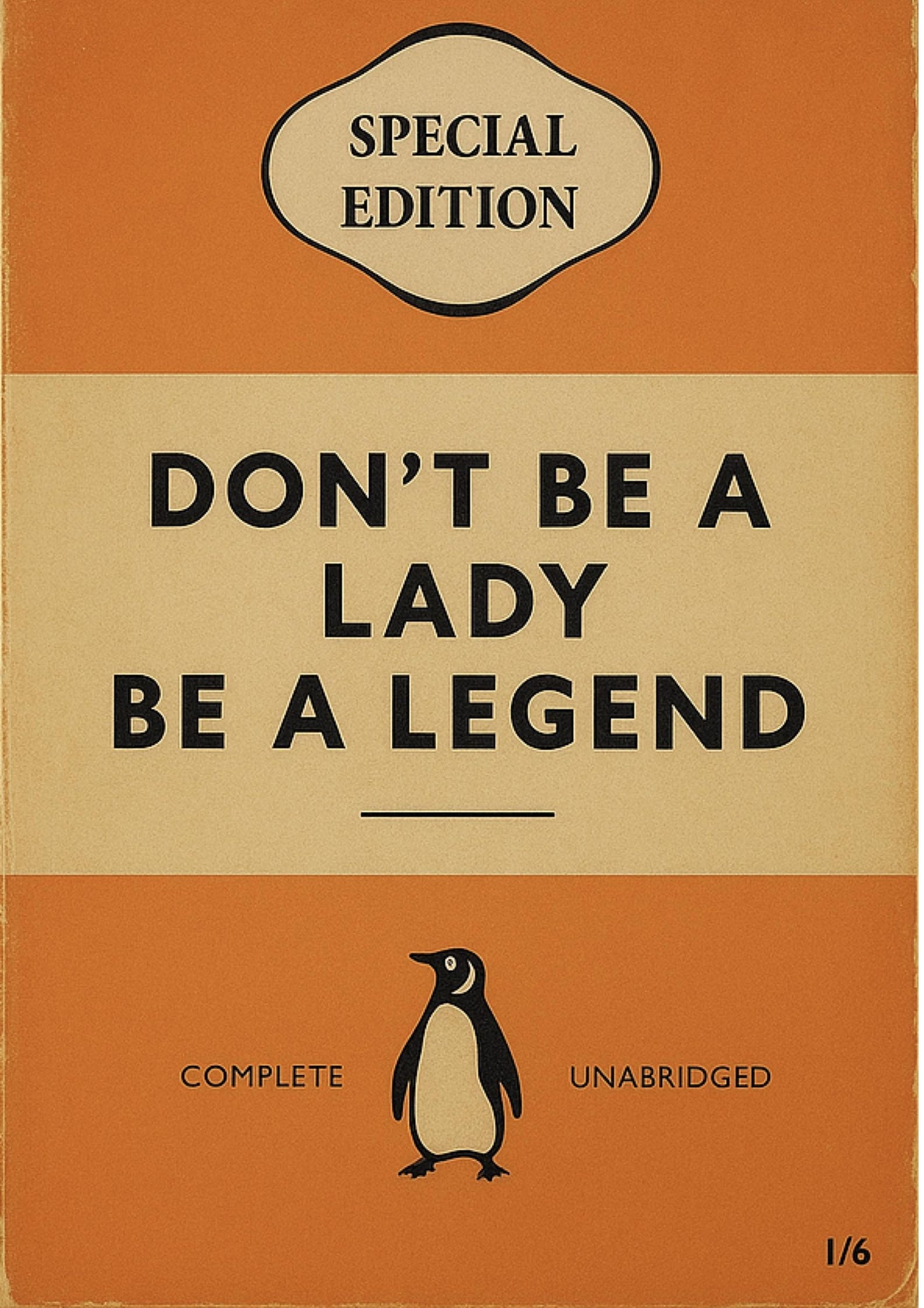 Don’t Be a Lady Be a Legend Art Print – Vintage Penguin Book Style ...