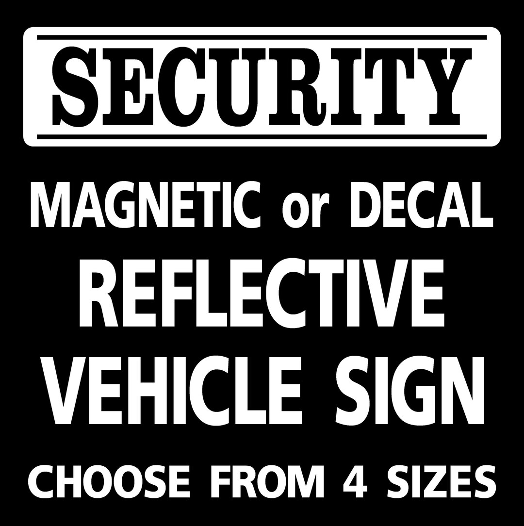 SECURITY Reflective Decals or Magnets - 3 Sizes Available NICE - Etsy