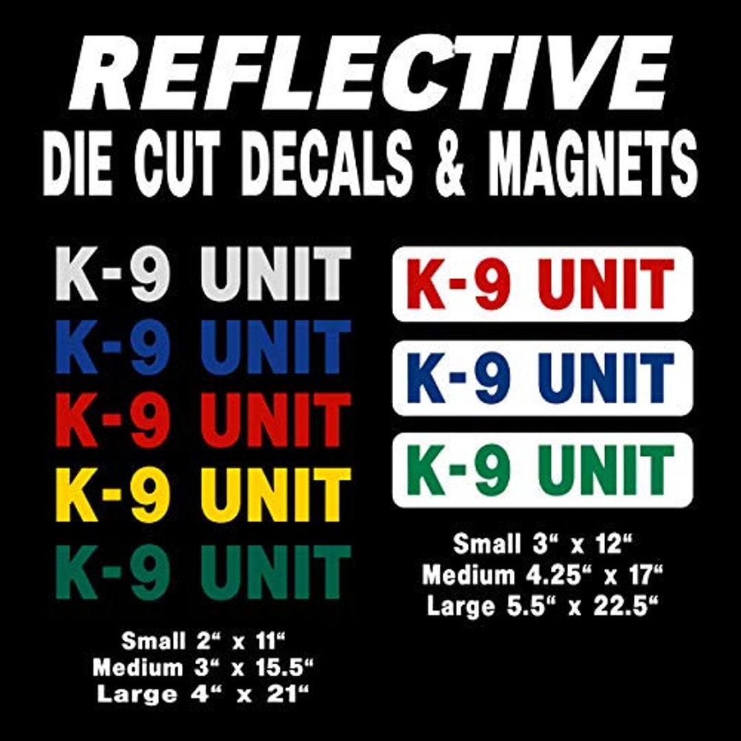 K-9 Unit - Decal or Magnet - REFLECTIVE - Red or Blue - 3 Sizes - Etsy
