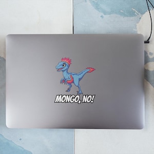Mongo, No! Sticker - Dungeon Crawler Carl, DCC Gift, Dungeon Crawler ...