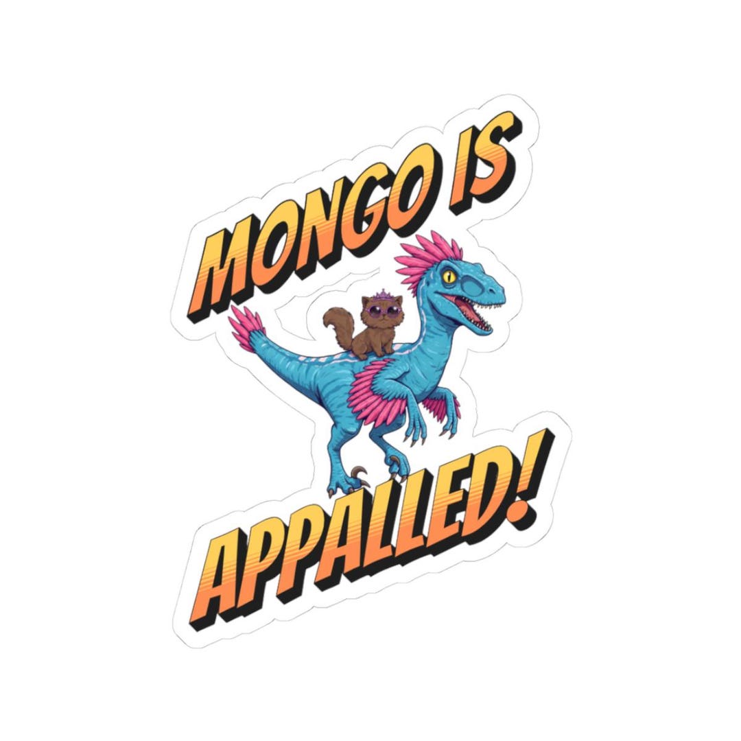 Mongo is Appalled! V2 - Princess Donut and Mongo Sticker - Dungeon ...