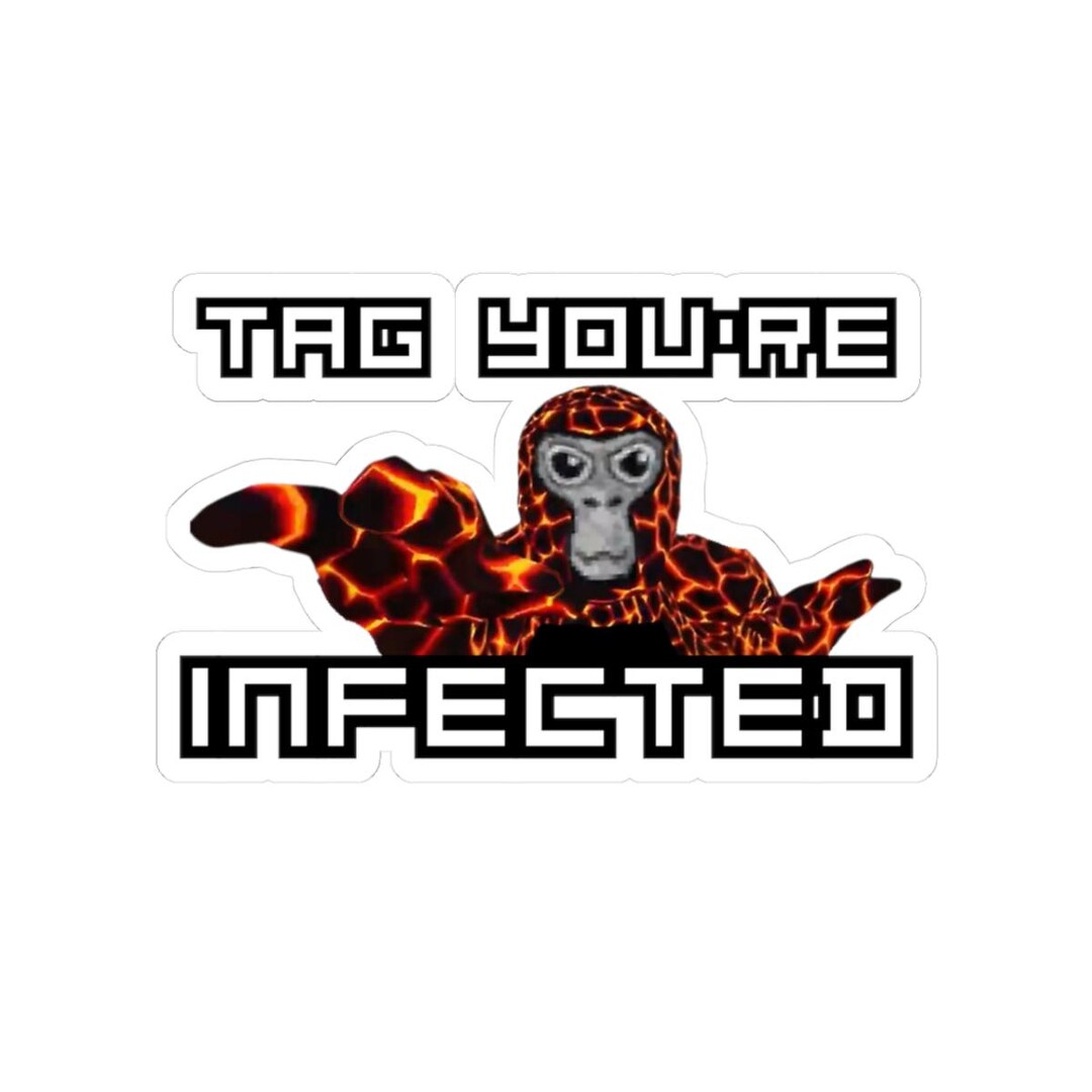 Gorilla Tag Sticker - "tag You're Infected" Graphic Lava Monke Sticker ...