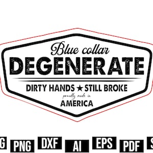 Blue Collar Degenerate Hat Patch Svg Png, Blue Collar Svg, Hat Patch ...