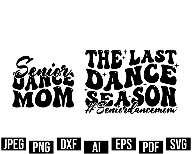 The Last Dance Season Svg, Senior Dance Mom Svg, Cut Files for Cricut ...