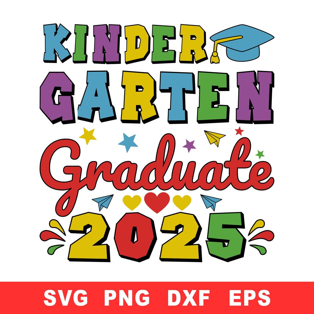 Kindergarten Graduate 2025 SVG, Kindergarten Grad 2025 SVG ...