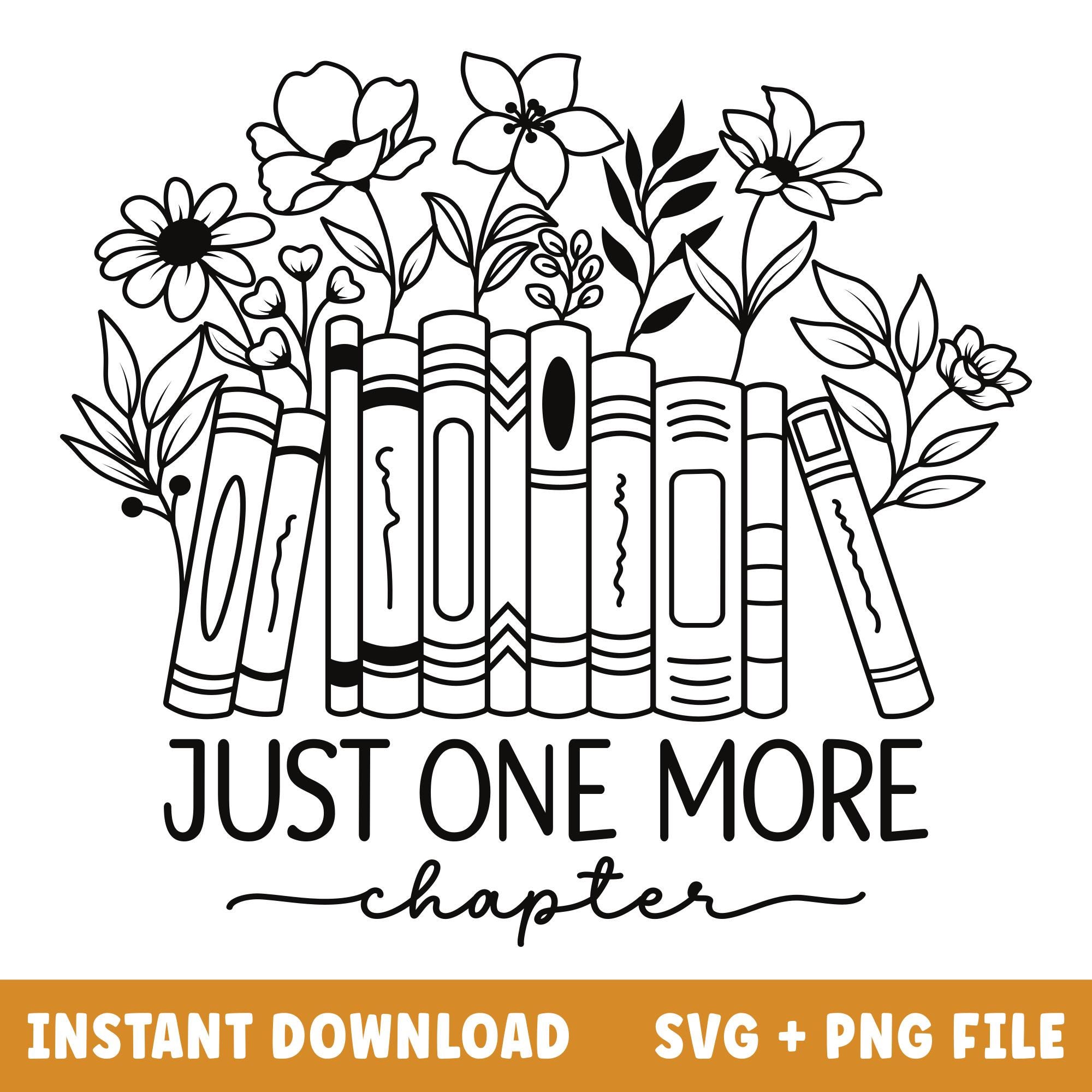 Just One More Chapter Svg, Book Lover Svg, Book Quote Svg, Funny ...