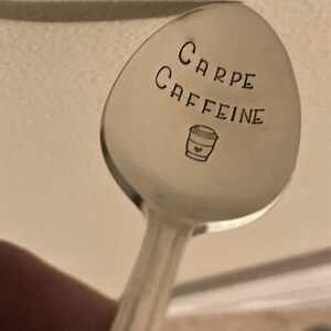 Coffee Addict Spoon: Carpe Caffeine, Hand Stamped Engraved Spoon ...