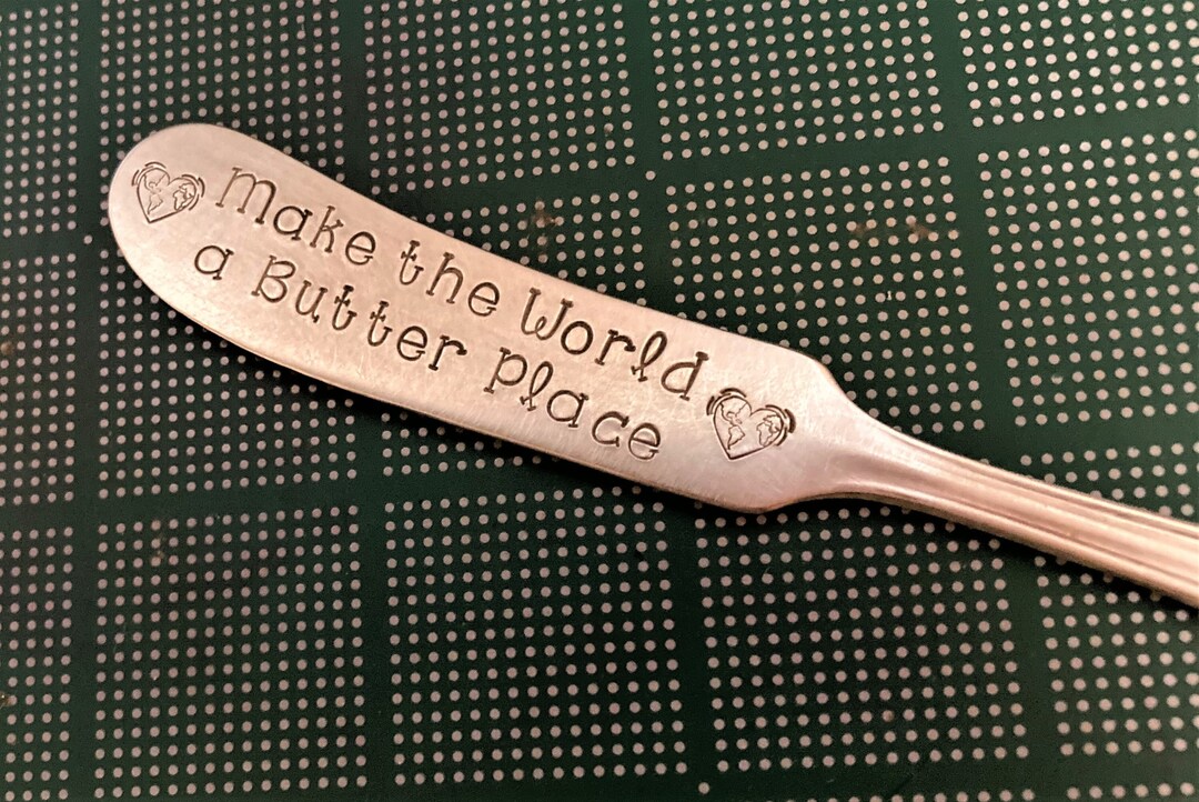 Butter Knife: Make the World a Butter Place, Stamped Vintage Silver Spreader, Charcuterie Board ...