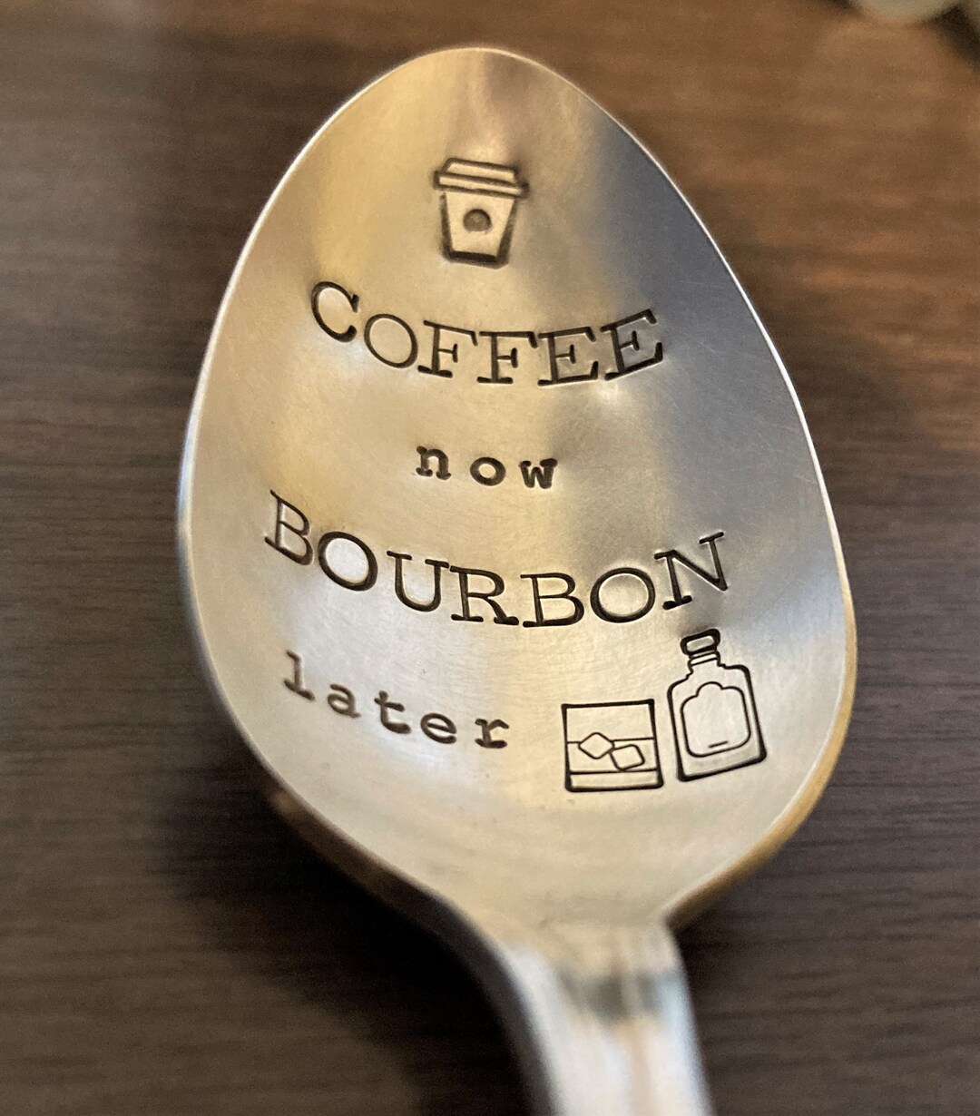 Bourbon Gift, Coffee Gift: Coffee Now, BOURBON Later; Hand Stamped ...