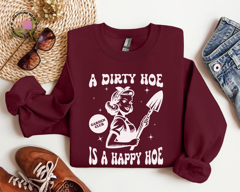 Gardening Humor Quote Sweatshirt, Happy Hoe Sweater, Plant Lover Gift ...