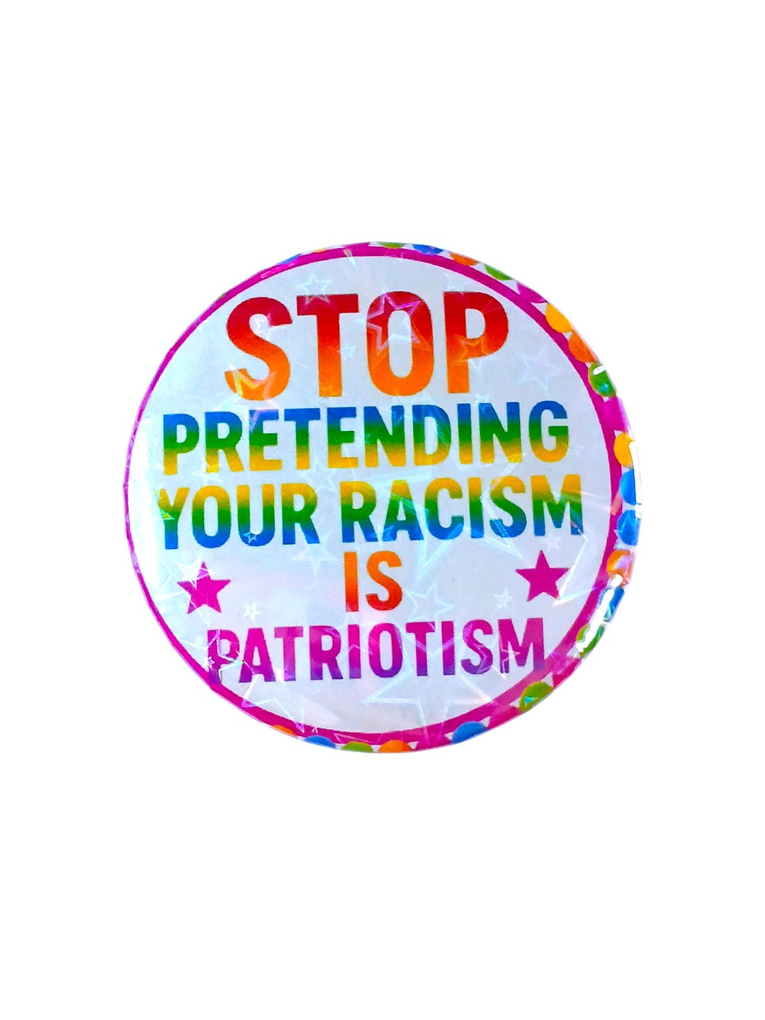 Anti-racism Statement Pin - Rainbow Holographic Star Activist Badge - Etsy