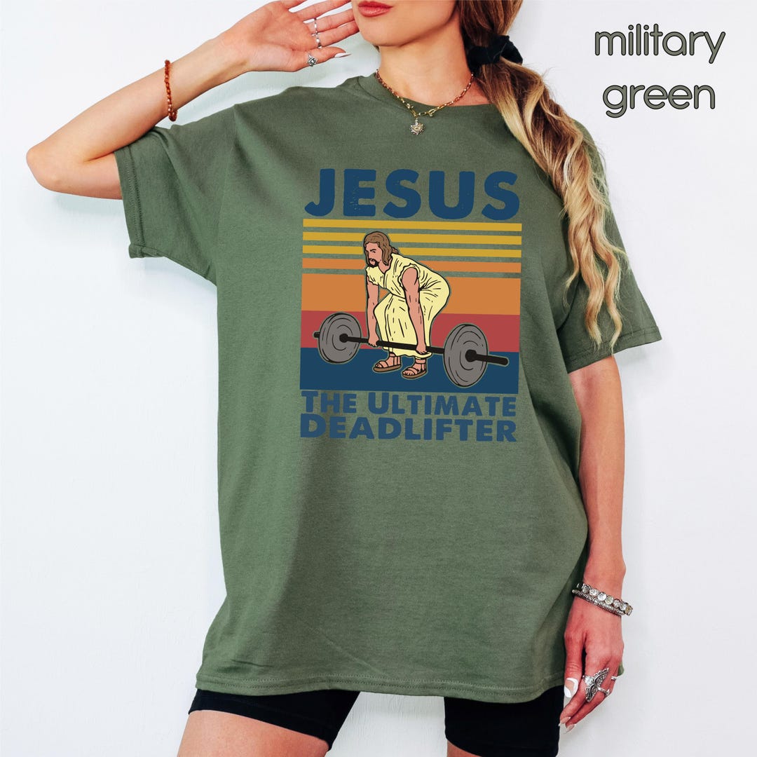 Jesus the Ultimate Deadlifter T-shirt, Gym Faith Tee, Religious Fitness ...