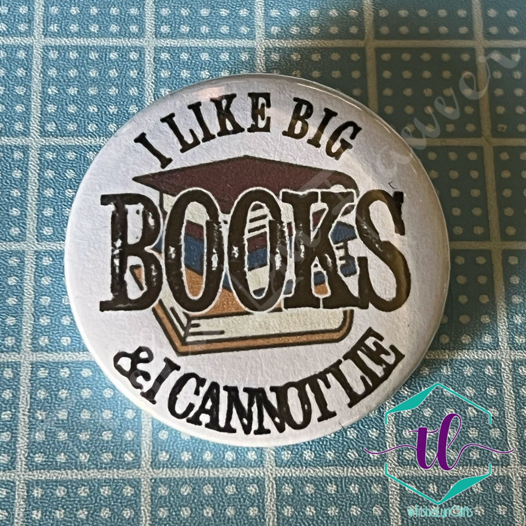 I Like Big Books Button - Etsy