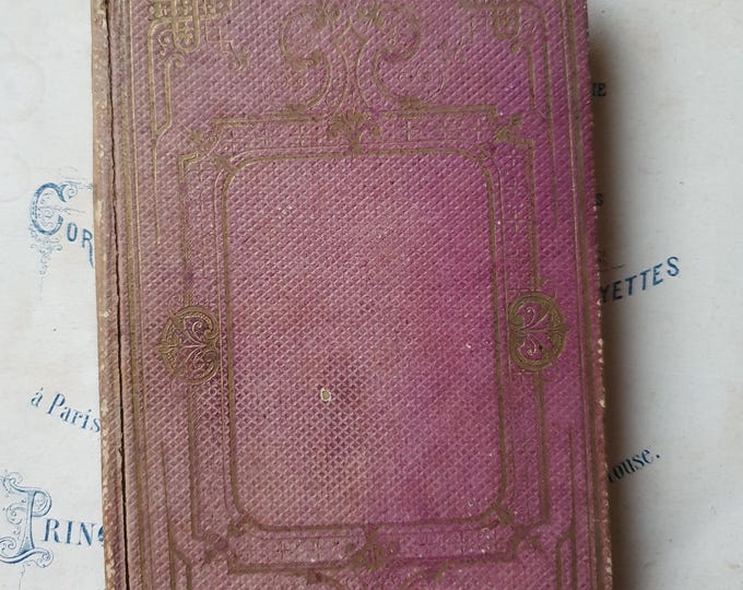 From 1864 - Antique French Book With Faded Cover - Size Approx 7 1/4" X ...