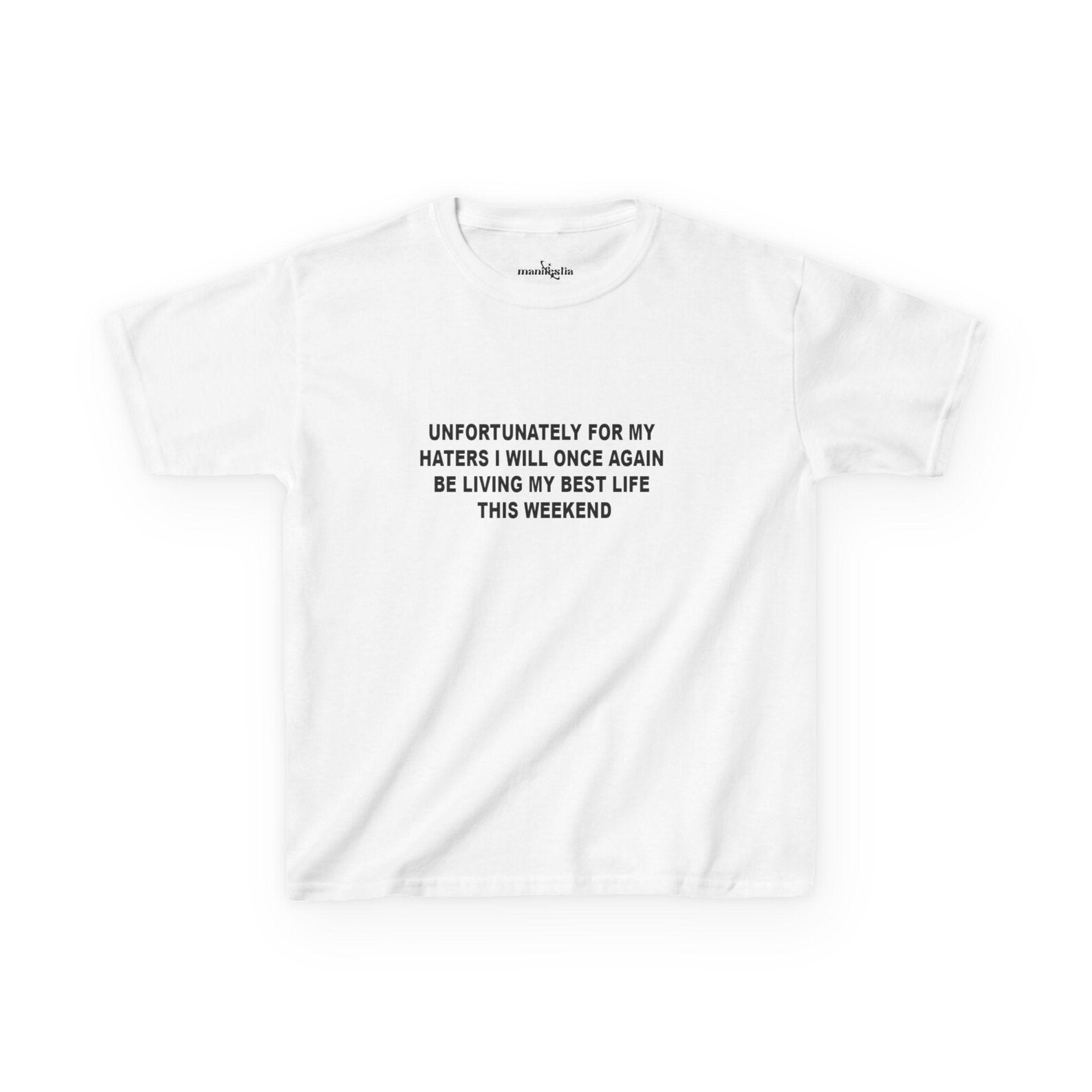 Y2K Baby Tee: Unfortunately for My Haters I Will Be Living My Best Life ...