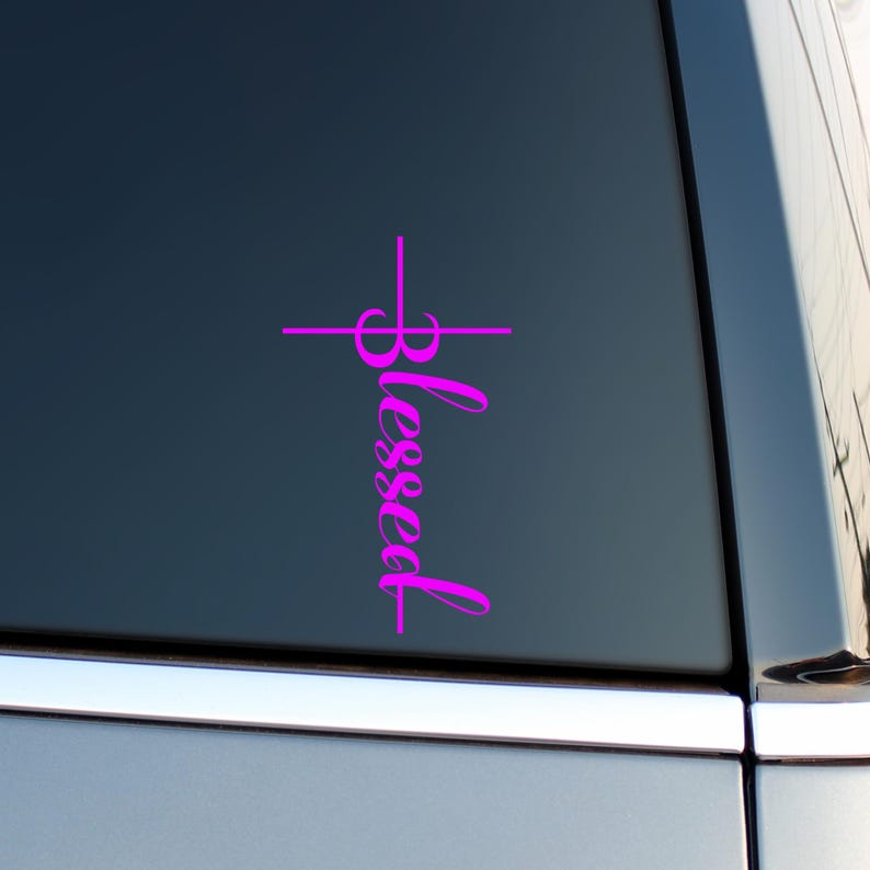 Blessed Vinyl Decal, Yeti Cup Decal, Car Window Decal, Blessed Sticker ...