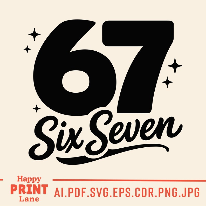 67 Six Seven Meme SVG PNG, 67 Cut File, Viral Gen Alpha Design, Trendy ...