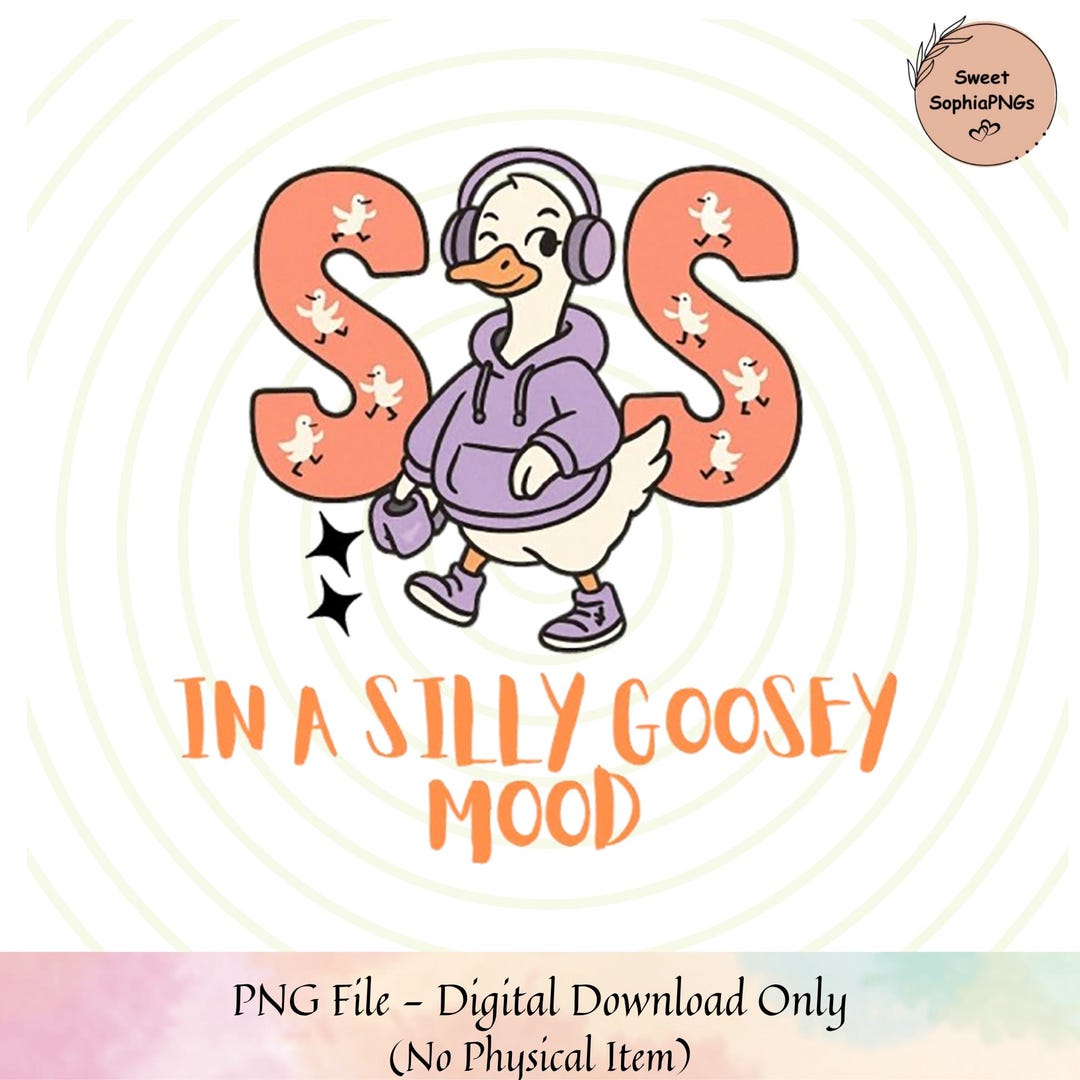 SIS of a Silly Goose PNG – Funny Sister Goose Digital Download, Cute ...