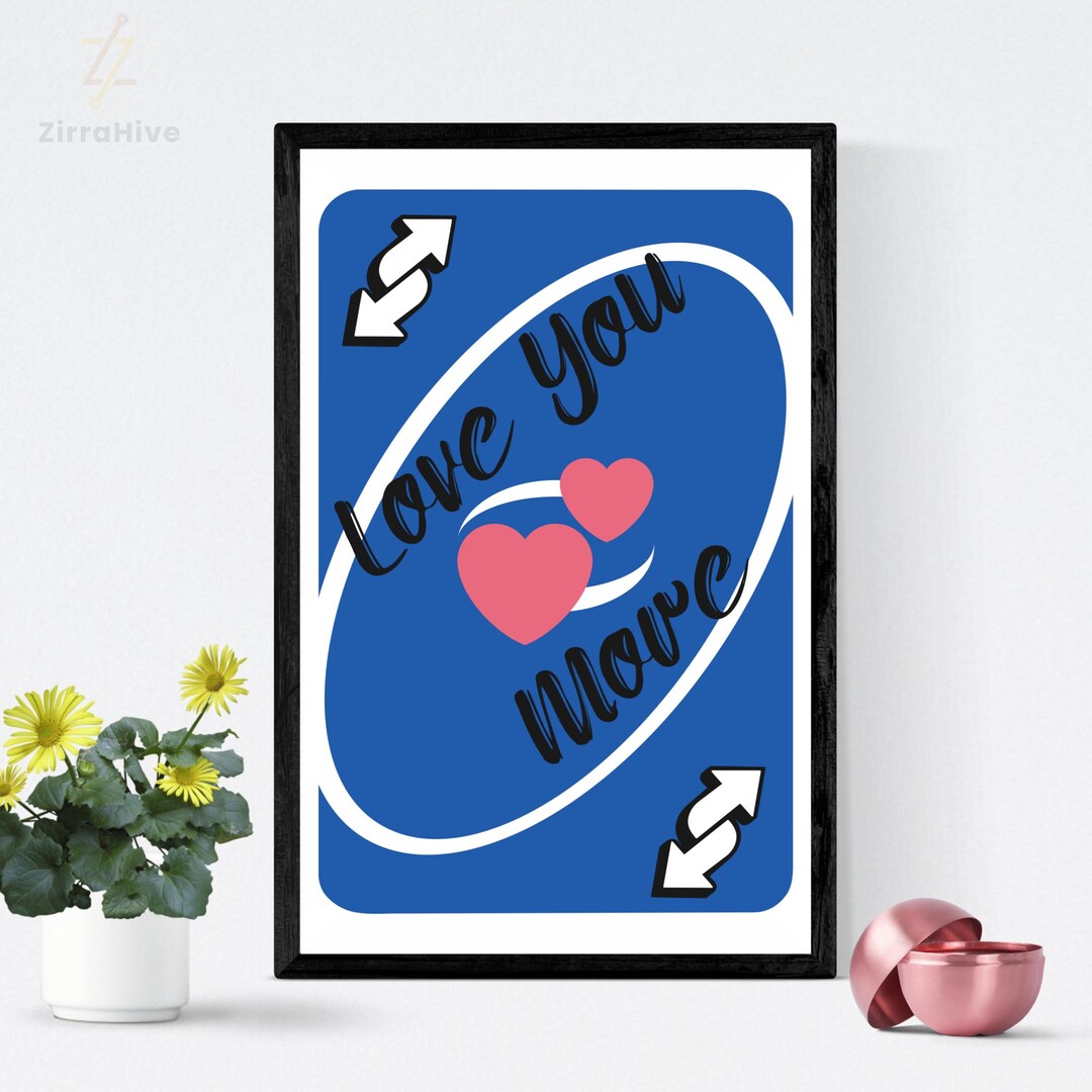Love You More Digital Wall Art - Blue UNO Reverse Retro Printable Card ...