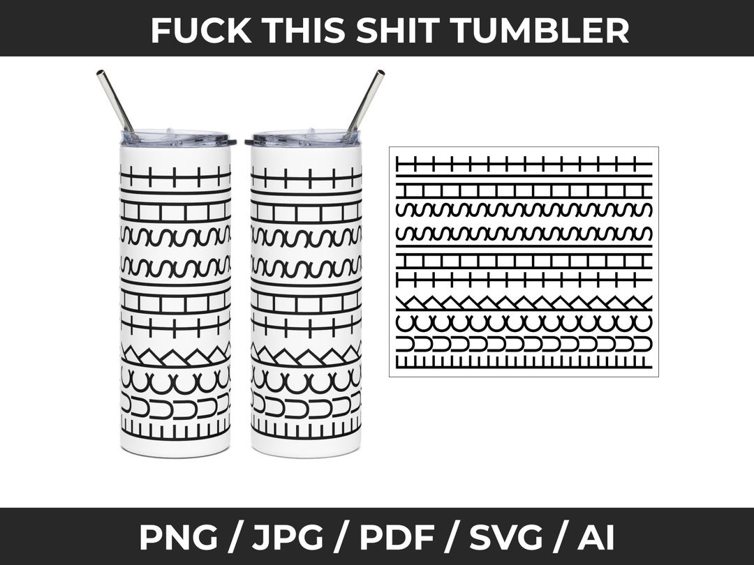 Fuck This Shit Tumbler Wrap SVG, Funny Adult Humor (digital File) - Etsy