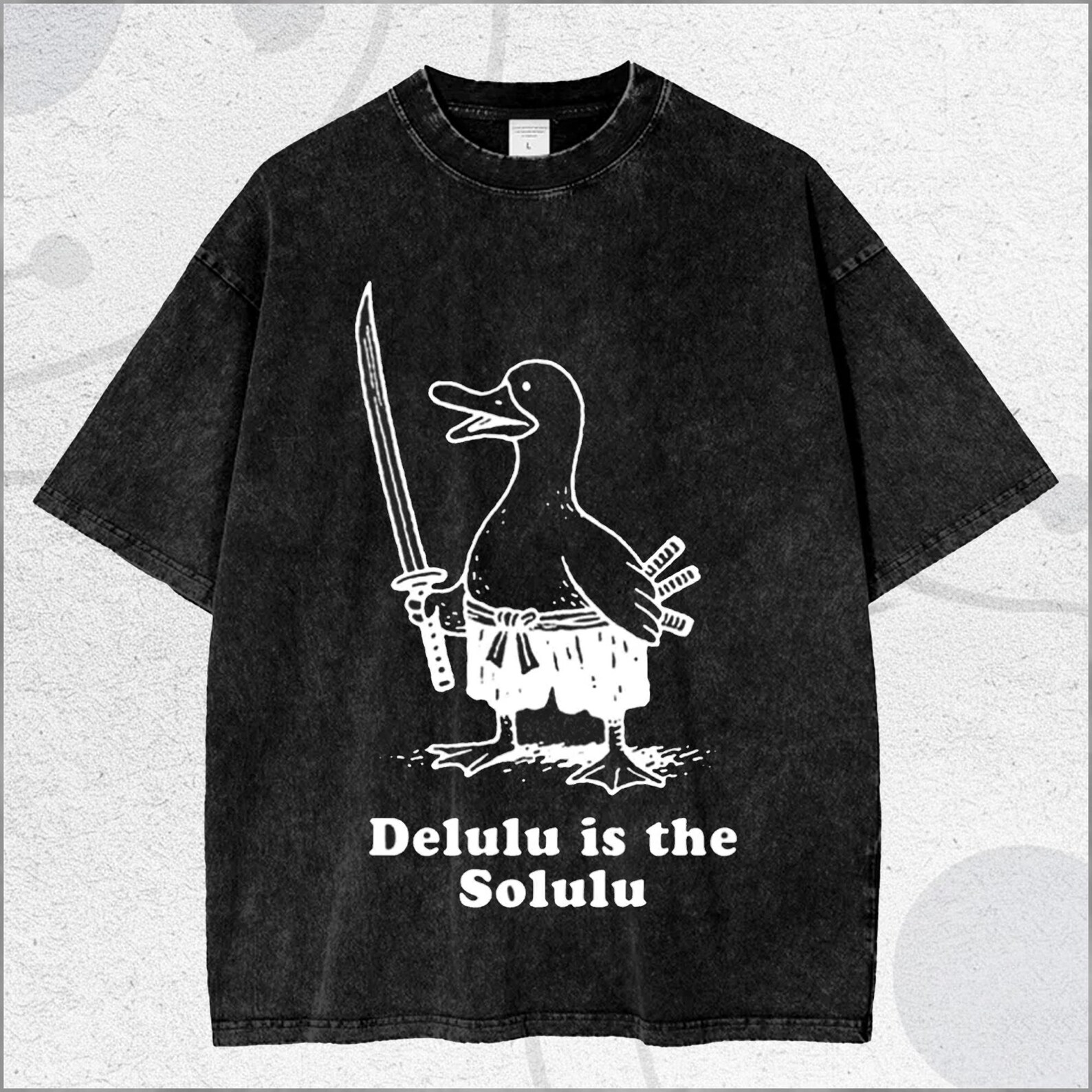 Vintage Wash Delulu is the Solulu Goose Samurai Japanese Style, Funny ...