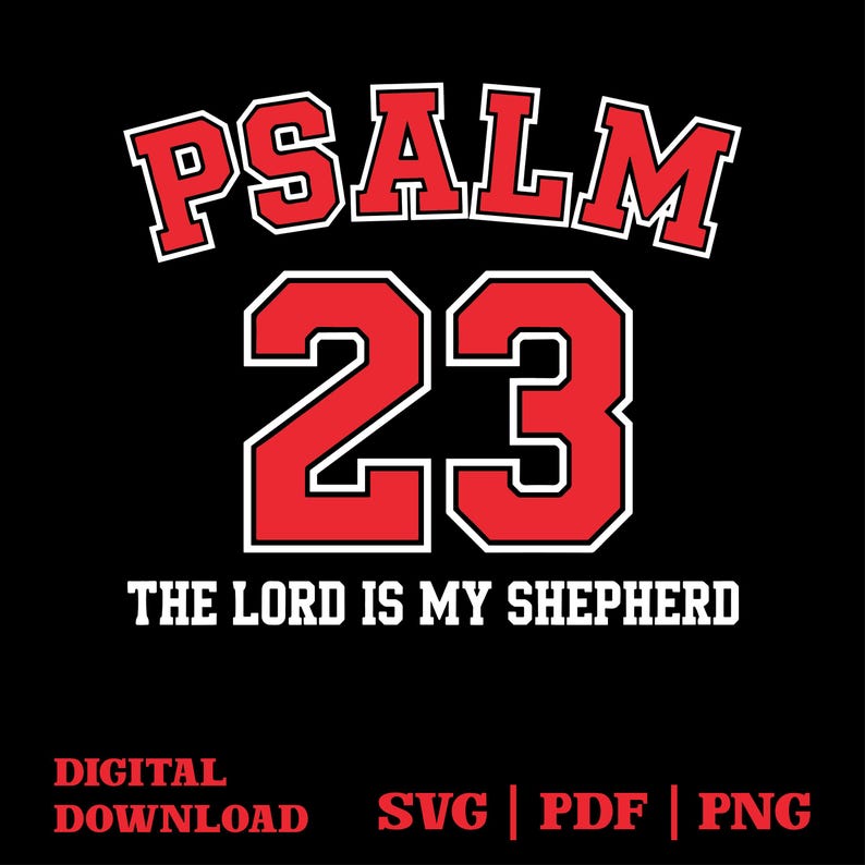 Psalm 23 Svg Png, the Lord is My Shepherd Svg Png, Bible Verse Svg ...