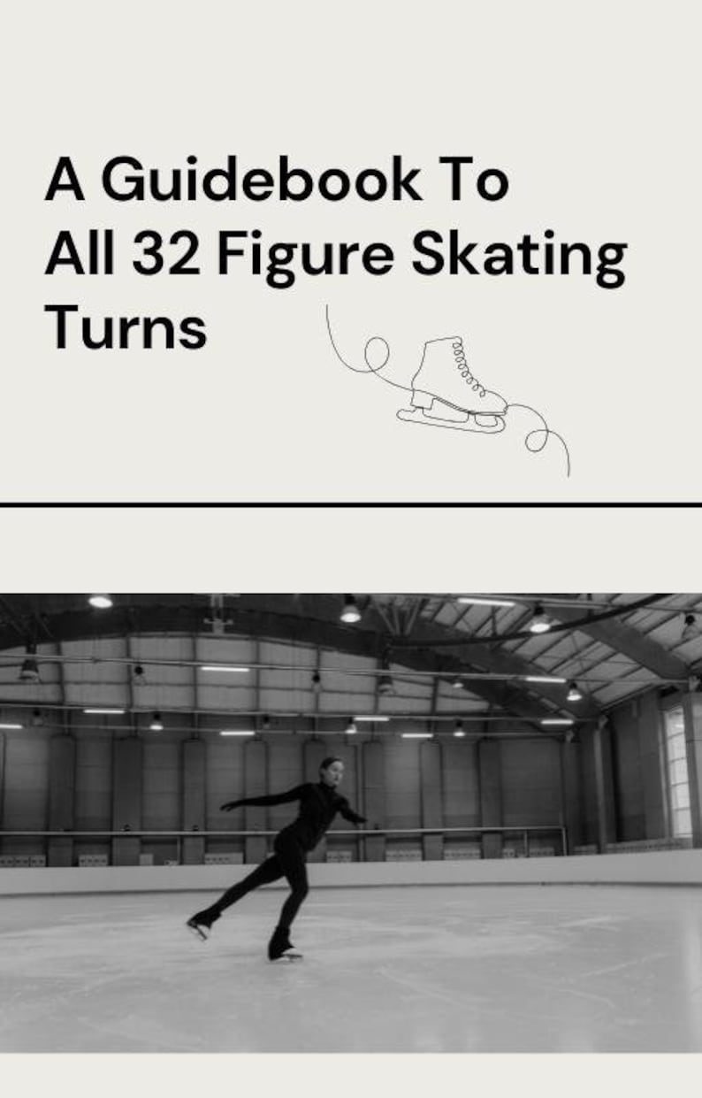 A Guidebook to All 32 Figure Skating Turns - Etsy