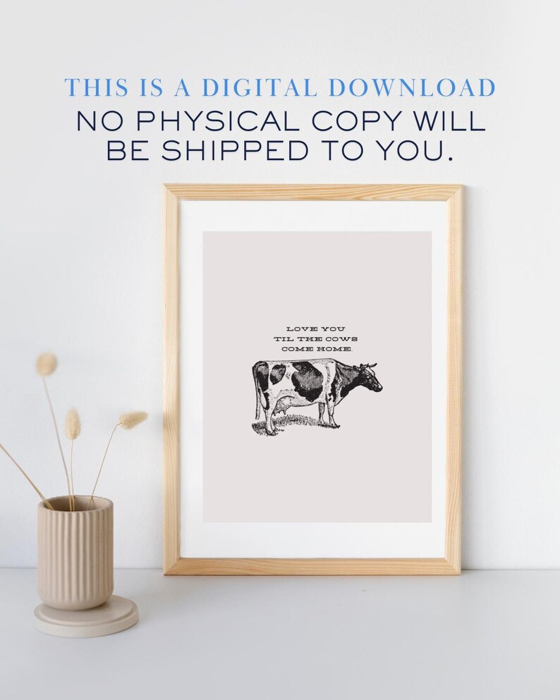 Greige Farmhouse Wall Art, Vintage Cow Print, Love You Til the Cows ...