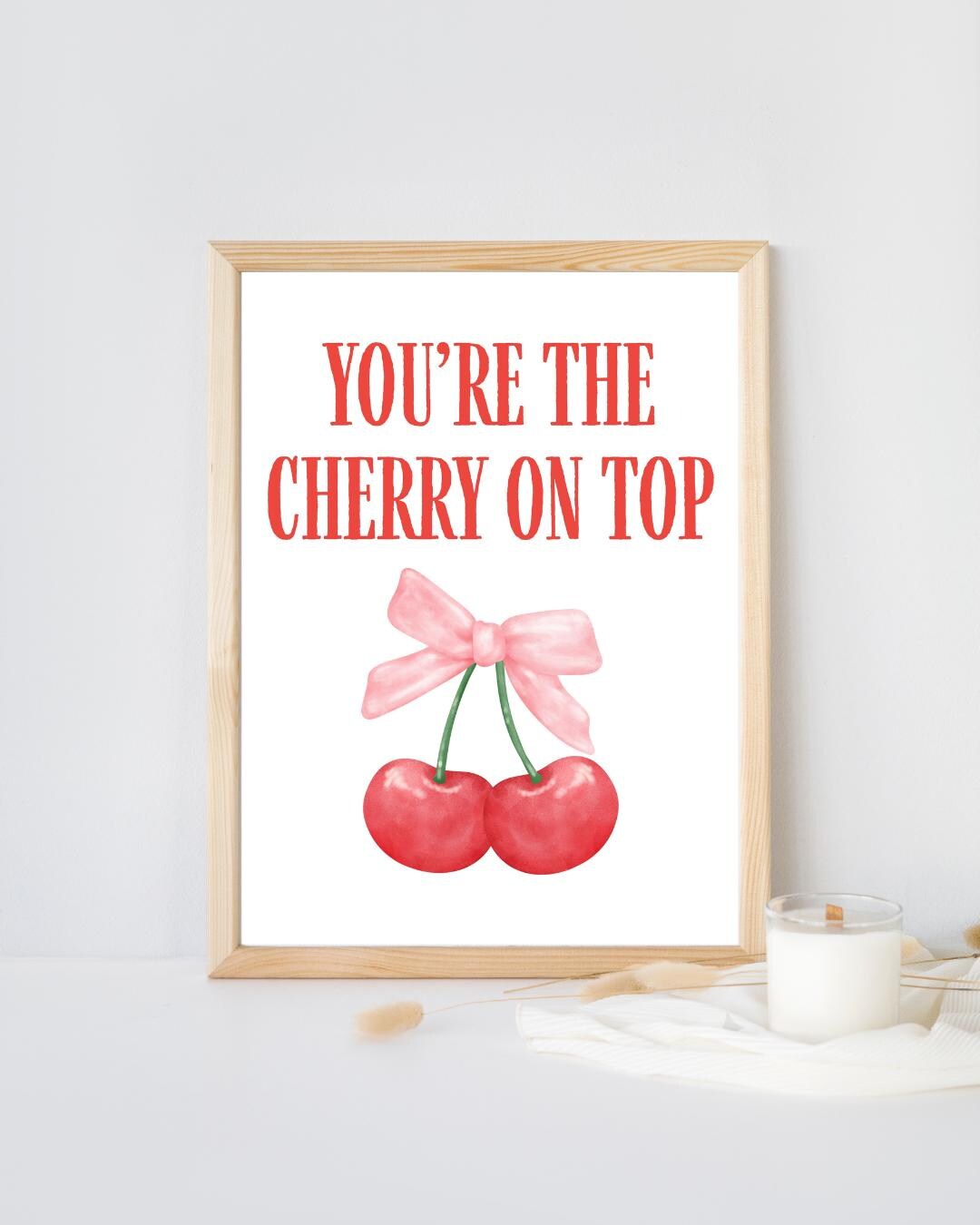 You’re the Cherry on Top Printable Wall Art | Cute Cherry Digital ...