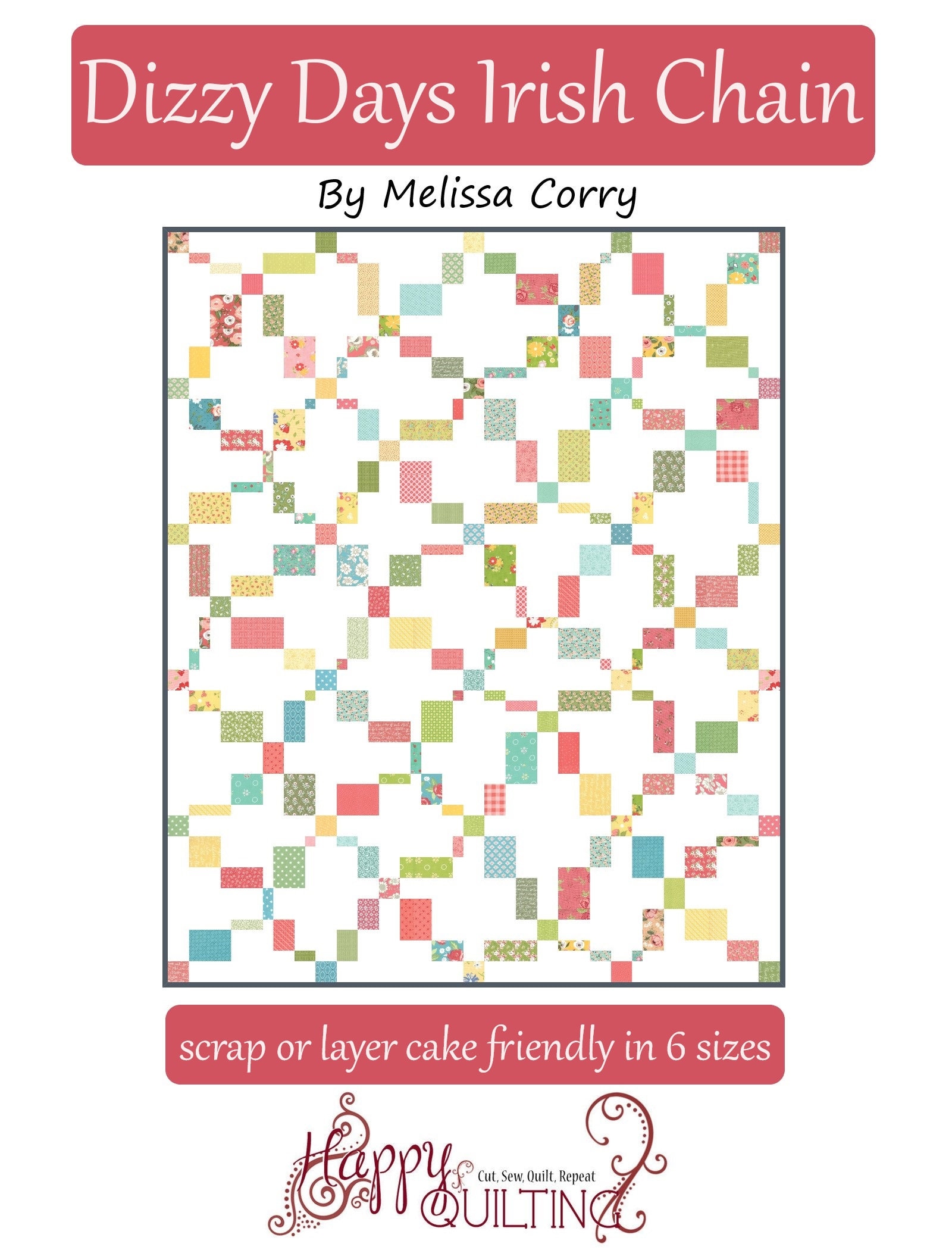 Dizzy Days Irish Chain PDF Quilt Pattern Scrap or Layer Cake Friendly ...