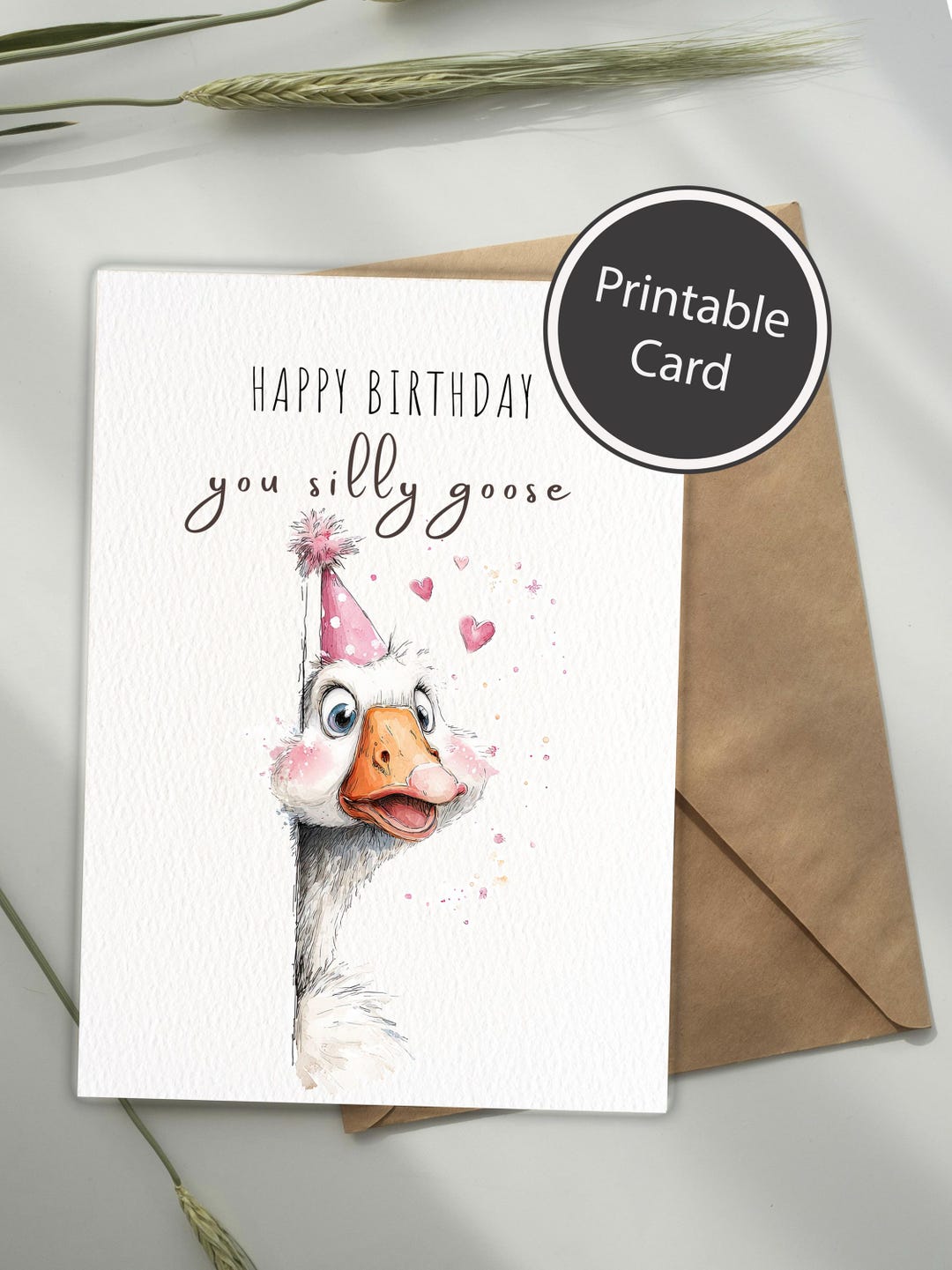 Funny Goose Birthday Card, You Silly Goose Birthday Card, Cute Animal ...