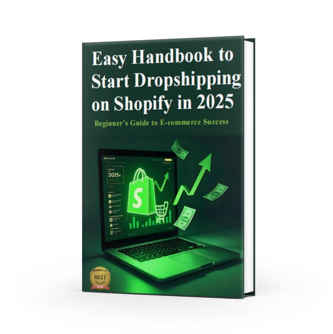 Easy Handbook to Start Dropshipping on Shopify in 2025: Beginner's ...