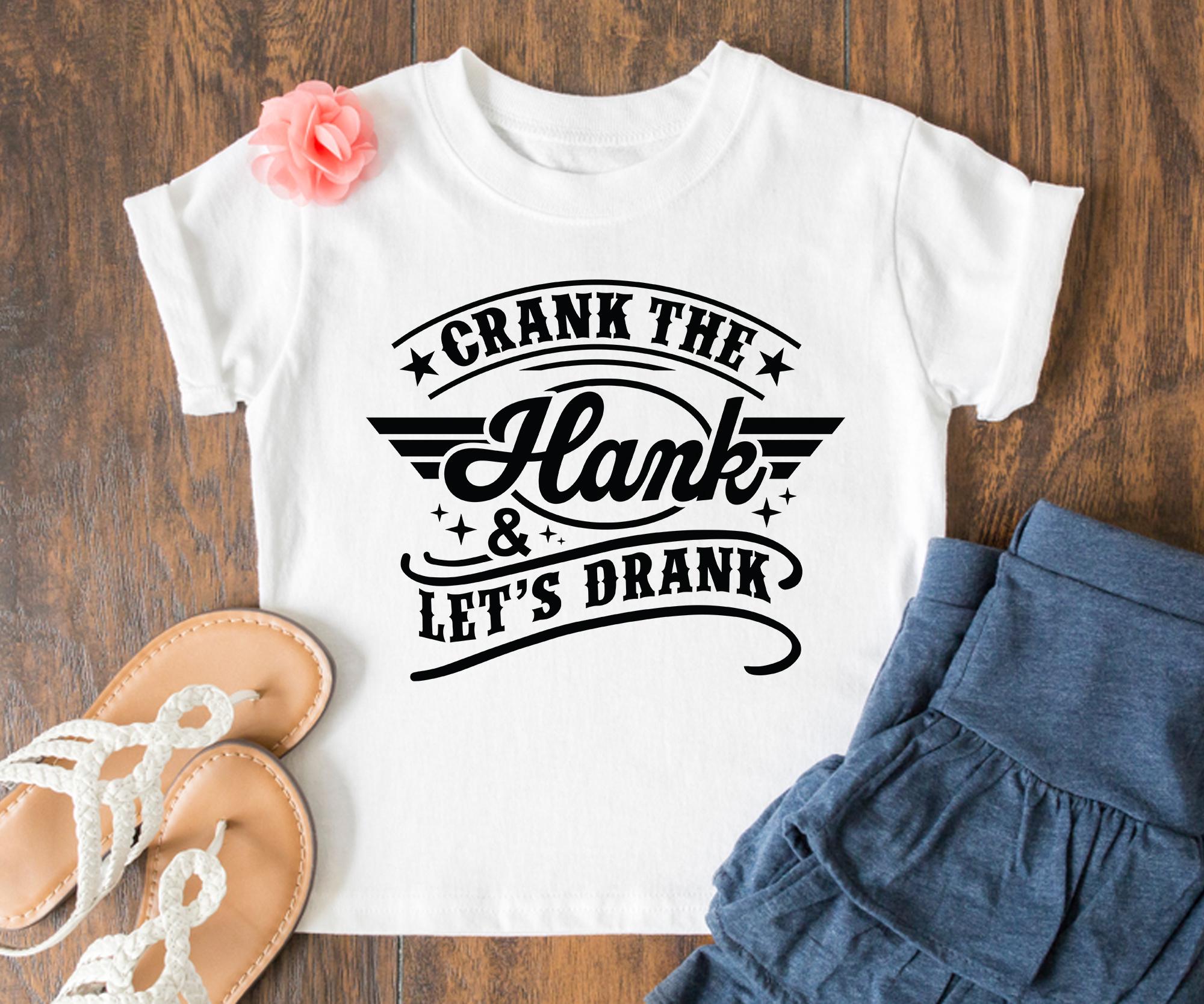 Crank the Hank & Let's Drank Western SVG, Cricut, Png, Svg, Sublimation ...