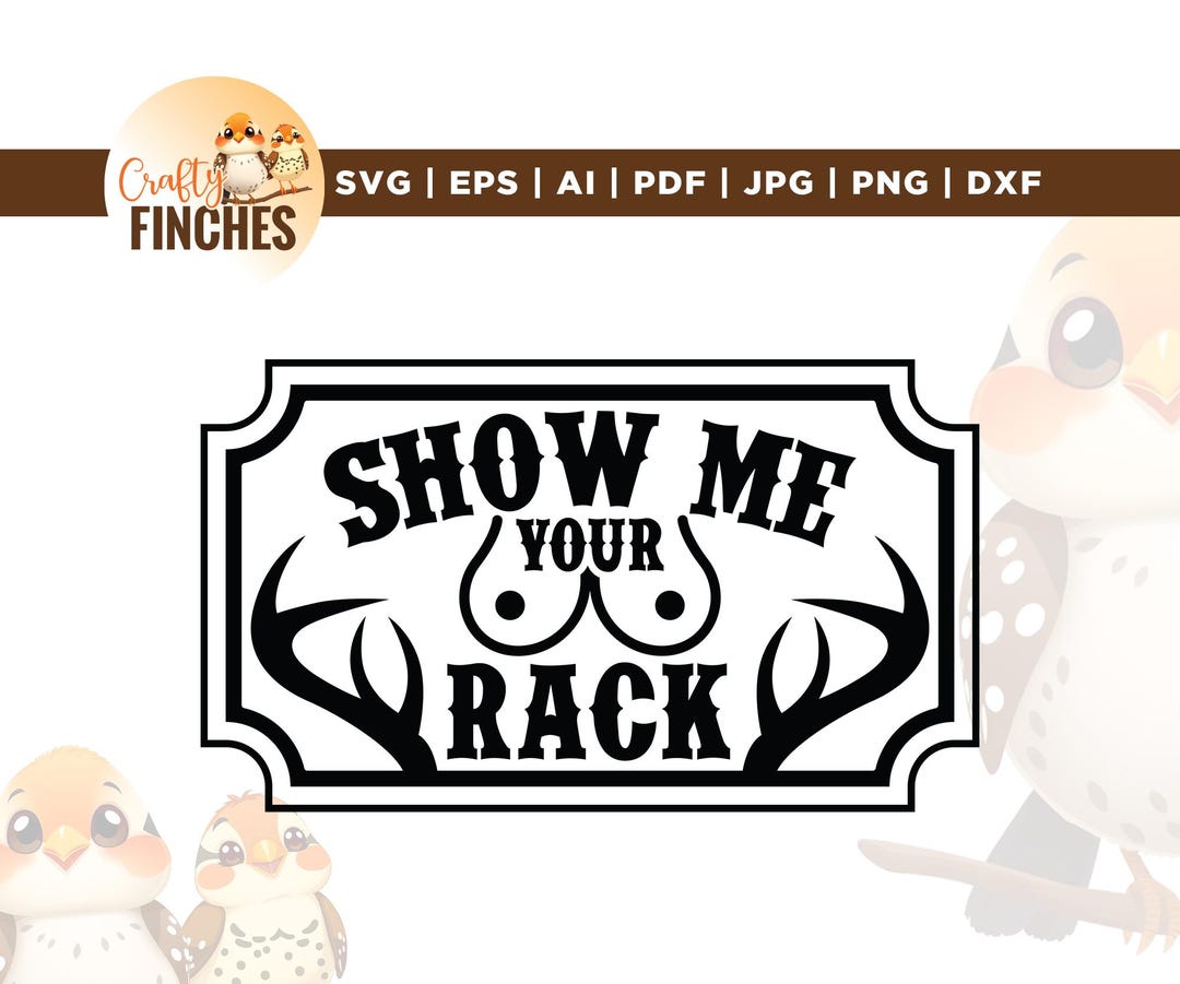Show Me Your Rack Svg, Boobs Shirt Svg, Cricut, Sublimation, Hat ...